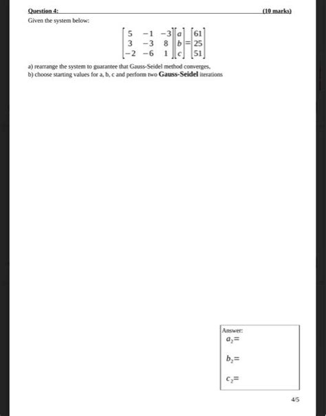Solved Question 4 Given The System Below