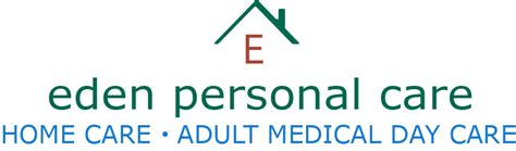Eden Personal Care Home Care Adult Medical Day Care