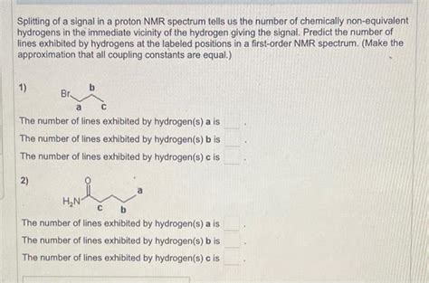 Solved Splitting Of A Signal In A Proton Nmr Spectrum Tells