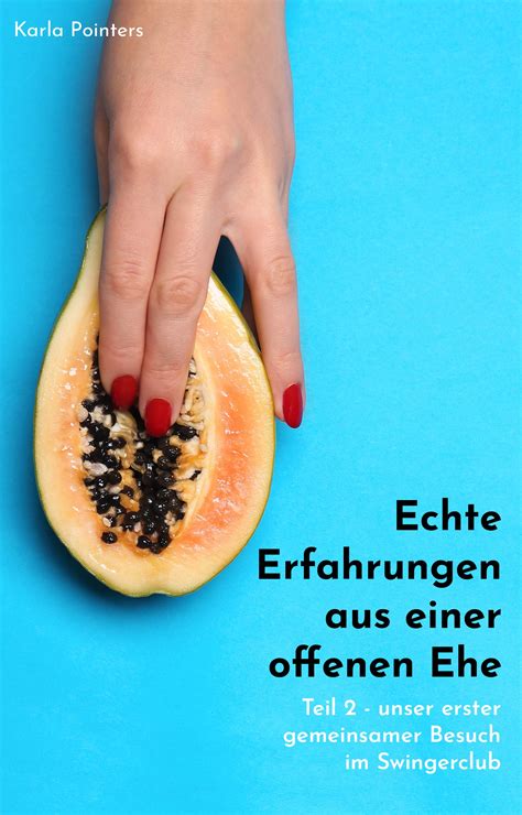 Unser Erster Gemeinsamer Besuch Im Swingerclub By Karla Pointers Goodreads