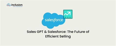 Combining Salesforce Workflows With Sales Gpt A Comprehensive Guide