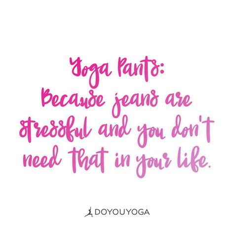 Funny Yoga Pants Quotes Shortquotescc