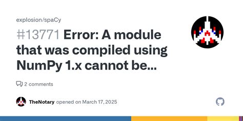 Error A Module That Was Compiled Using Numpy 1x Cannot Be Run In
