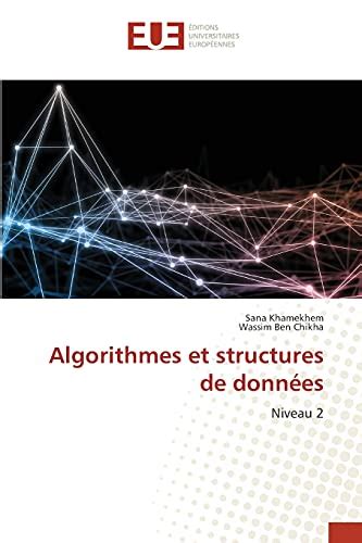 Algorithmes Et Structures De Données Niveau 2 By Sana Khamekhem