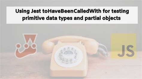 geshan manandhar on linkedin using jest tohavebeencalledwith for testing primitive data types and…