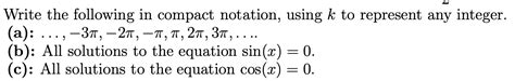 Solved Write The Following In Compact Notation Using K To