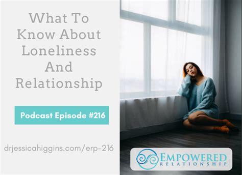 Jessica Higgins Erp 216 What To Know About Loneliness And Relationship