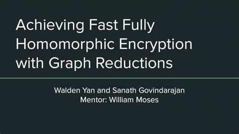 Pdf Homomorphic Encryption With Graph Reductions Achieving Optimizing 2 Input Graphs