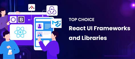 Top Choice React UI Frameworks And Libraries ISummation USA