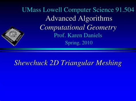Ppt Shewchuck 2d Triangular Meshing Powerpoint Presentation Free Download Id4746523