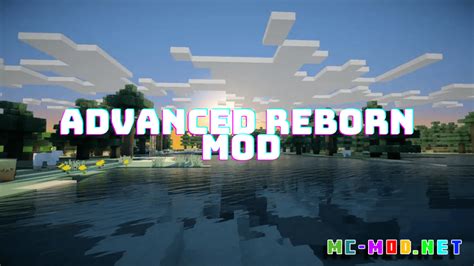 Advanced Reborn Mod Mc Mod Net