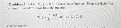 Solved Problem 4 Let H 0 1 R Be A Continuous Function Chegg Com