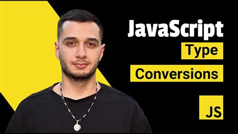 Javascript For Beginners 4 Type Conversions Youtube
