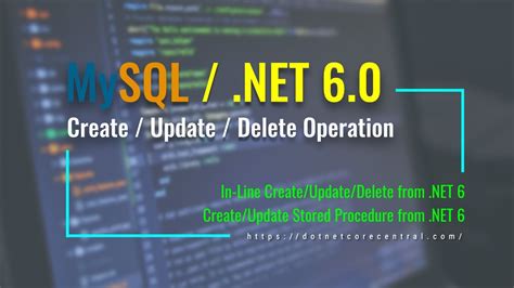 Mysql Net 60 Create Update And Delete Operations Using Dapper And C Youtube