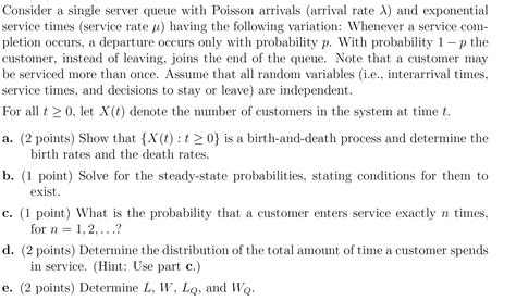 Consider A Single Server Queue With Poisson Arrivals