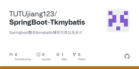 github tutujiang123 springboot tkmybatis springboot整合tkmybatis增删查改以及分页