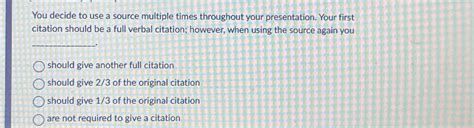Solved You Decide To Use A Source Multiple Times Throughout