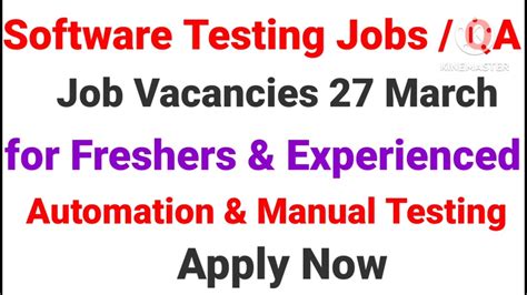 Software Testing Job Vacancy Qa For Freshers And Experienced Automation And Manual Testing