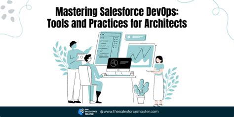 Mastering Salesforce Devops Tools And Practices For Architects