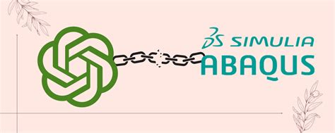 abaqus and chatgpt why is it not working responding to comments dont discard your real