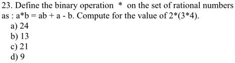solved 23 define the binary operation on the set of rational numbers as a b ab a compute