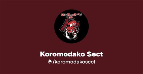 Koromodako Sect Twitter Facebook Linktree