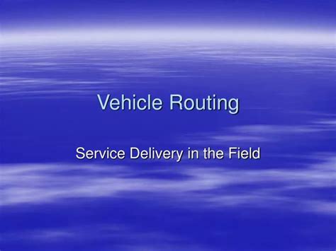 PPT Vehicle Routing PowerPoint Presentation Free Download ID 6723023