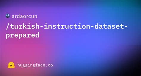 Ardaorcun Turkish Instruction Dataset Prepared · Datasets At Hugging Face