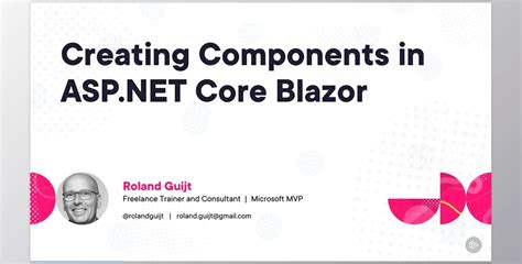 Creating Components In Aspnet Core Blazor Roland Guijt
