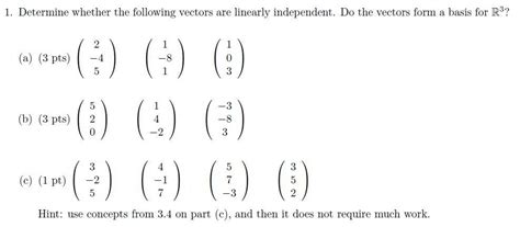 Solved Determine Whether The Following Vectors Are Chegg