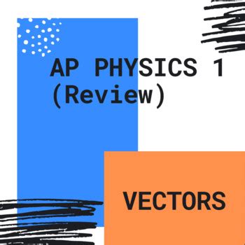 AP Physics Review Prep VECTORS By ProStar Physics TPT