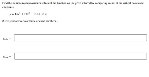 Solved Find The Minimum And Maximum Values Of The Function
