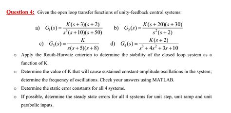 Solved Question 4 Given The Open Loop Transfer Functions Of