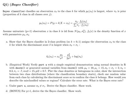 Q Bayes Classifier Bayes Classifier Classifies An Chegg Com