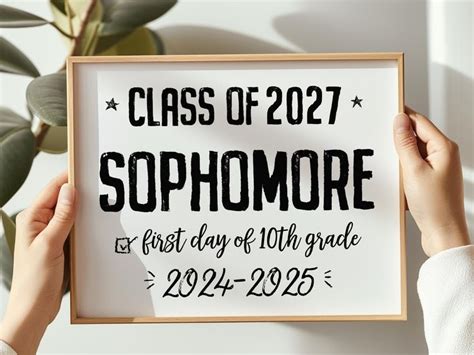 Printable First Day Of Sophomore Year Sign 10th Grade School Sign
