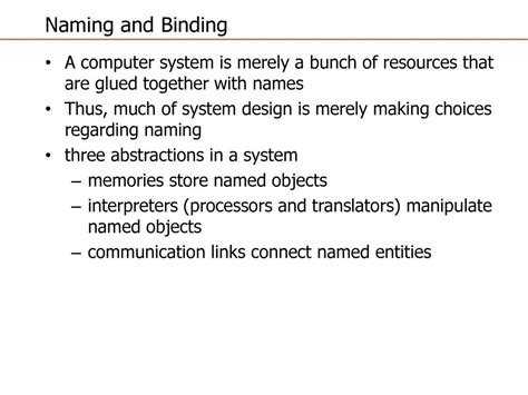 Naming And Binding A Computer System Is Merely A Bunch Of Resources