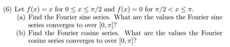 Solved Let f x x for xπ and f x for π Chegg com