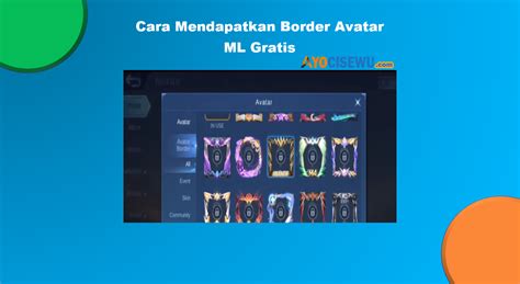 Cara Mendapatkan Border Avatar Ml Gratis 2024
