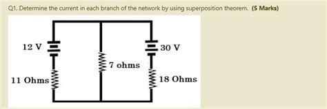 solved q1 determine the current in each branch of the network by
