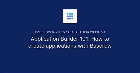 Application Builder 101 How To Create Applications With Baserow Baserow