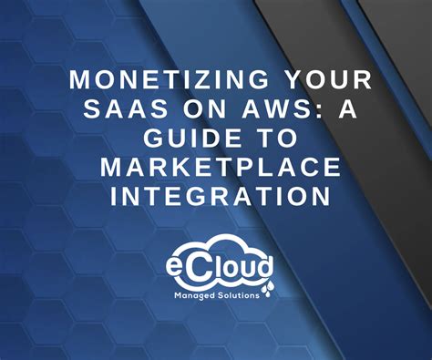Monetizing Your Saas On Aws A Guide To Marketplace Integration Monetizing Your Saas On Aws A Guide To Marketplace Integration