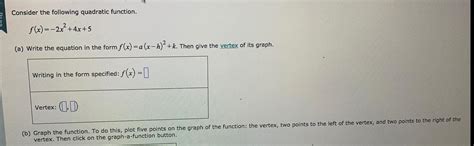 [answered] Consider The Following Quadratic Function F X 2x² 4x 5