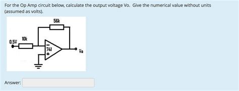 Solved For The Op Circuit Below Calculate The Output Chegg