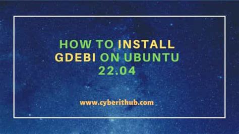 How To Install Gdebi On Ubuntu 22 04 CyberITHub