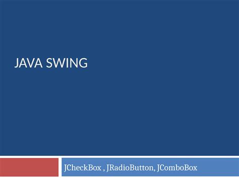 Jcheckbox Is A Light Weight Component Of Java Ppt
