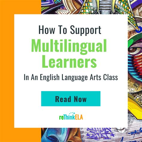How To Support Multilingual Learners In An English Language Arts Class Rethink Ela
