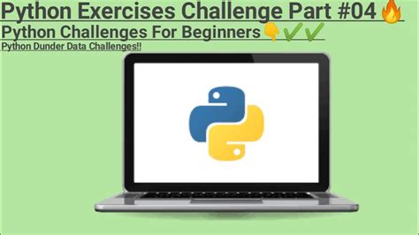 Python Exercises For Beginners Python Exercises Challenge Part 004