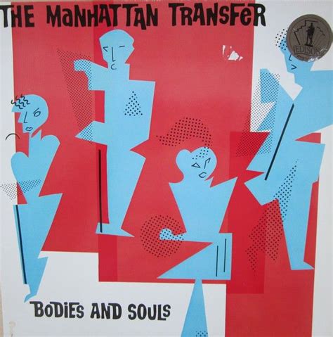 The Manhattan Transfer Bodies And Souls At Discogs Body And Soul