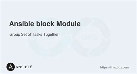 Group Multiple Tasks Using Ansible Block Module Group Multiple Tasks Using Ansible Block Module
