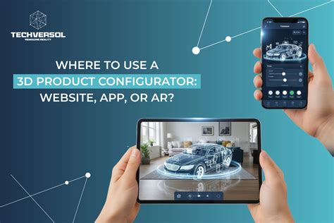 Where To Use A 3d Product Configurator Website App Or Ar